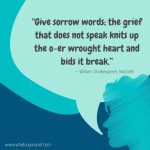 Give Sorrow Words – thelifeididntchoose